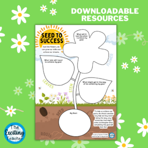 ‘Seed to Success’: Setting and Achieving Goals – Exciting Teacher ...