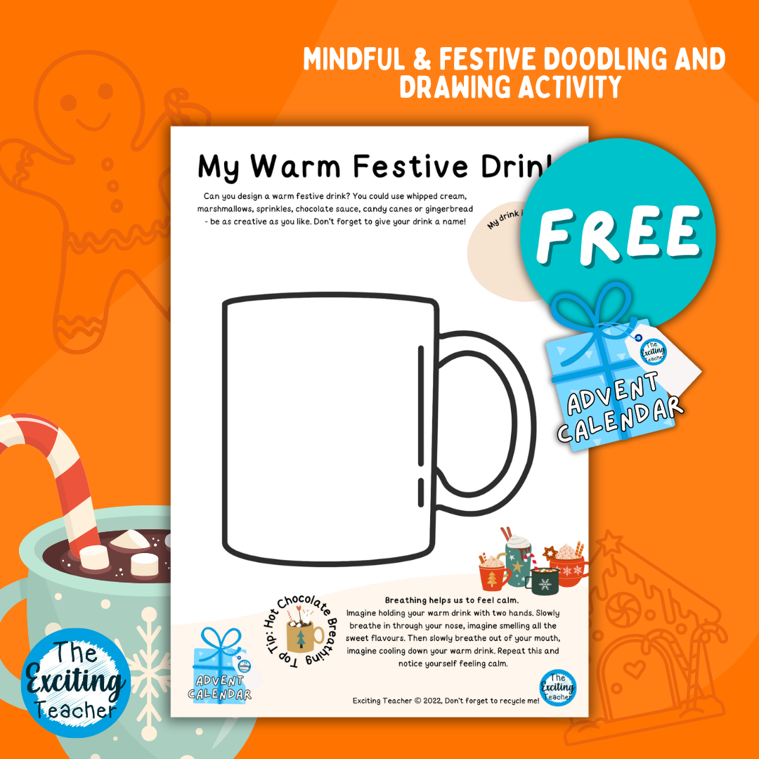 Advent: ‘My Warm Festive Drink’ Mindfulness Activity – Exciting Teacher ...